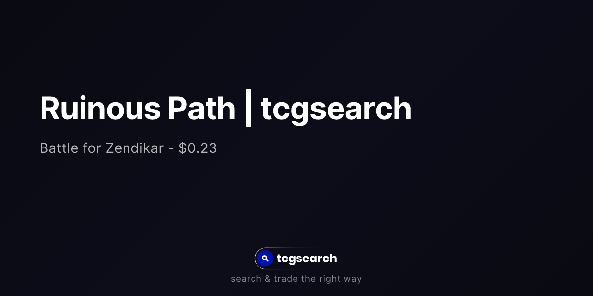 Ruinous Path | tcgsearch