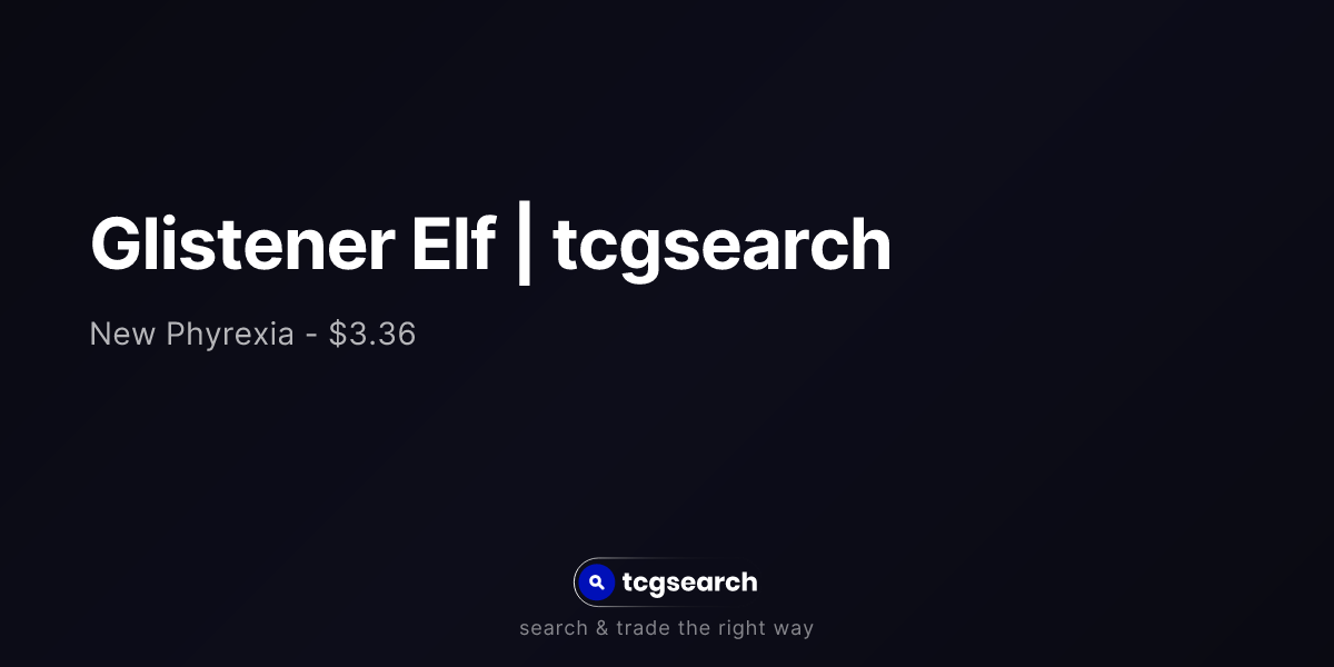 Glistener Elf | tcgsearch