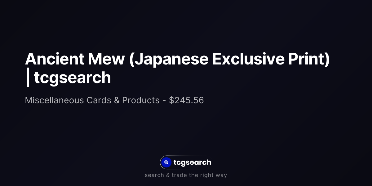 Ancient Mew (Japanese Exclusive Print) | tcgsearch